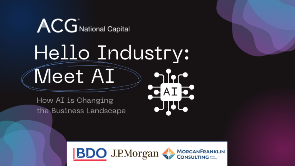 Hello Industry, Meet AI: How AI is changing the Business Landscape | ACG National Capital